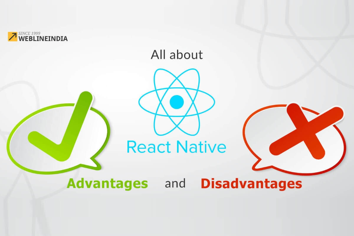 Pros And Cons of React Native Development - WeblineIndia Pros And Cons of React Native Development - WeblineIndia