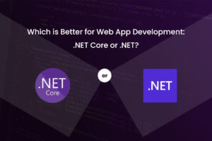 .NET Core VS .NET: A Complete Comparison | Blog By WeblineIndia