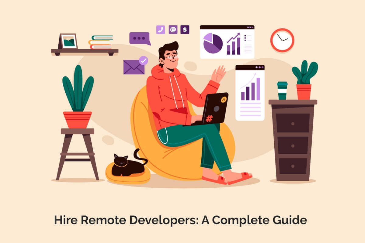 Hire Remote Developers - A Comprehensive Guide Hire Remote Developers - A Comprehensive Guide