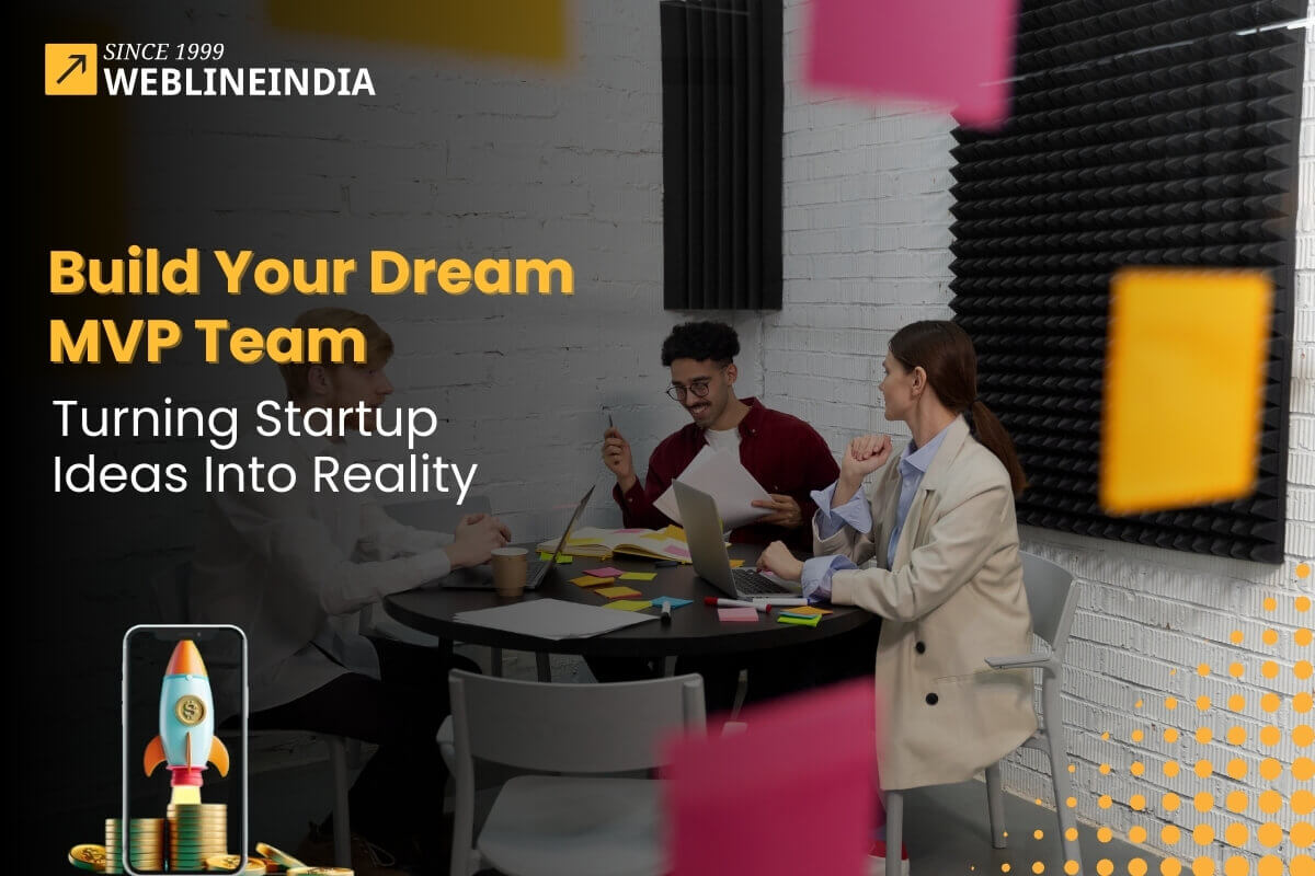 Crafting the Perfect Team to Build MVP for Your Startup